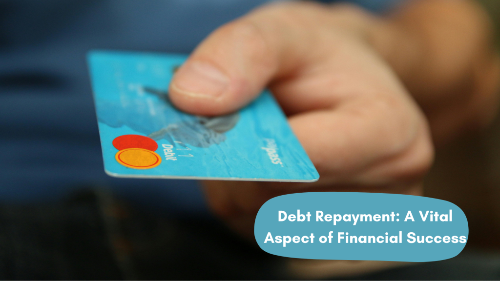 Debt Repayment: A Vital Aspect of Financial Success - Baxterworld